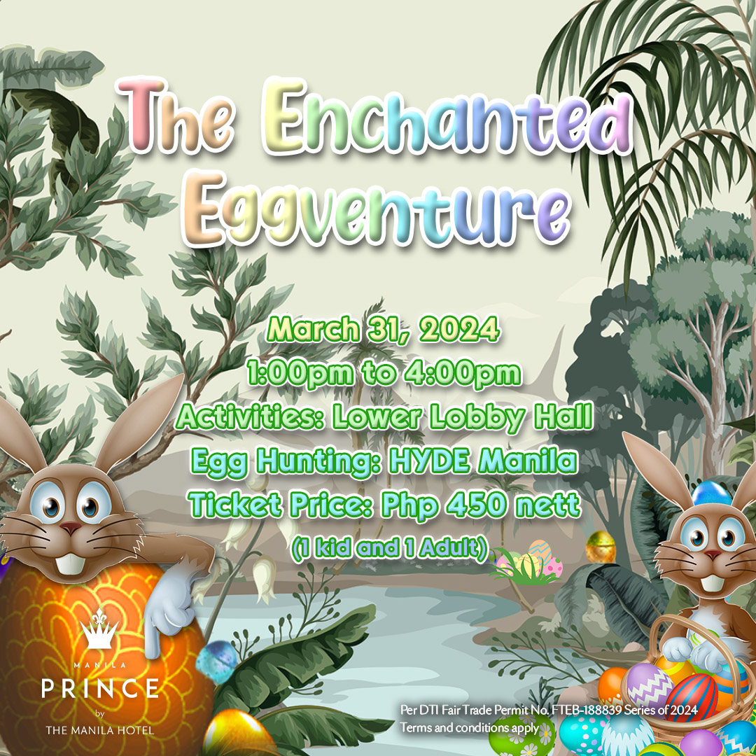The Enchanted Eggventure – Manila Prince Hotel